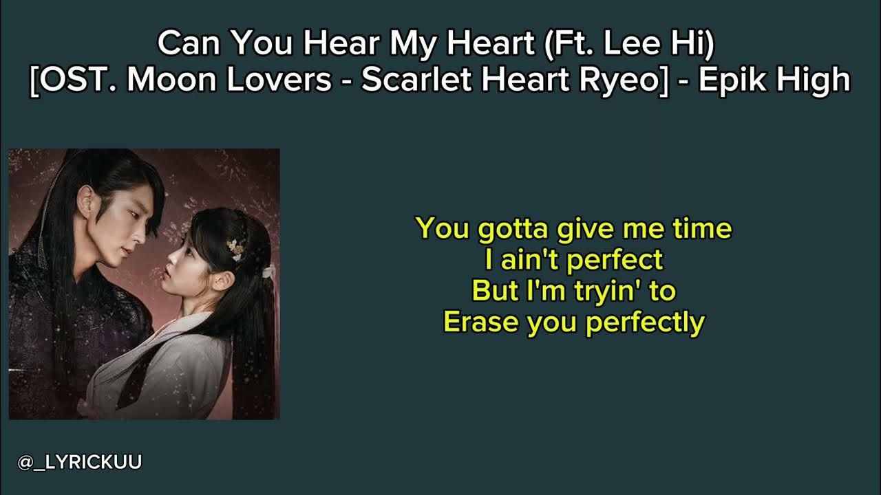 Can You Hear My Heart (Feat. Lee Hi) [OST. Moon Lovers-Scarlet Heart Ryeo] - Epik High (LIRIK ...