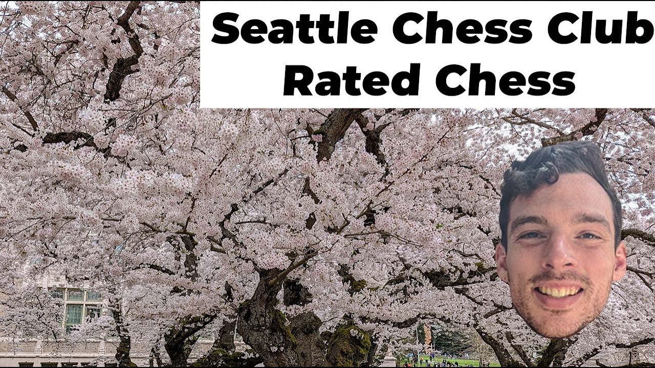 Visiting Seattle Chess Club to play Rated Chess - SCC March Winds 3/25 ...