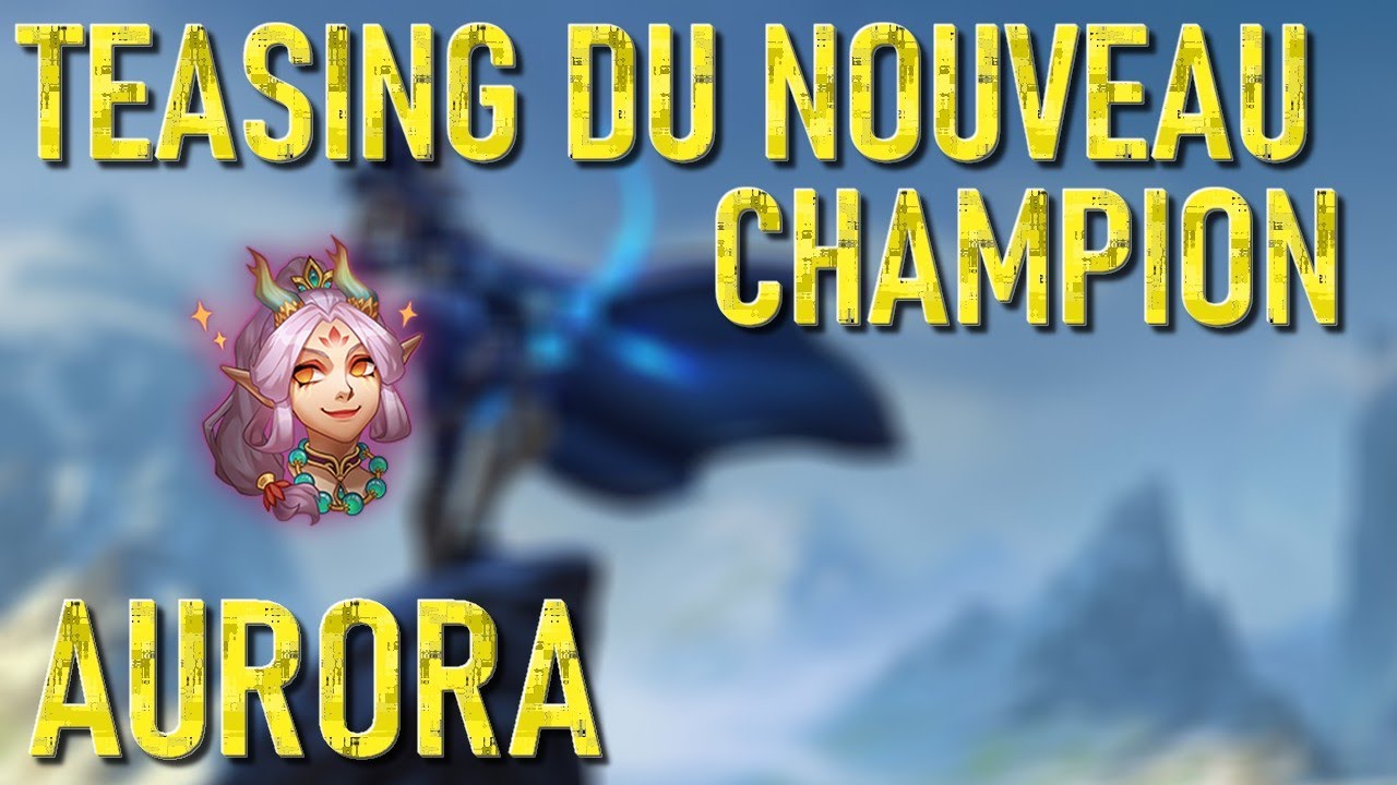 PROCHAIN CHAMPION : AURORA - LEAGUE OF LEGENDS - YouTube