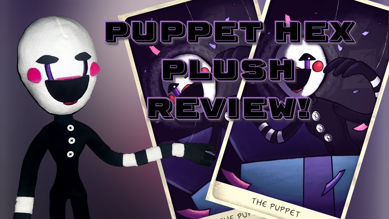 FNaF Puppet Plush Review [HEX] - YouTube