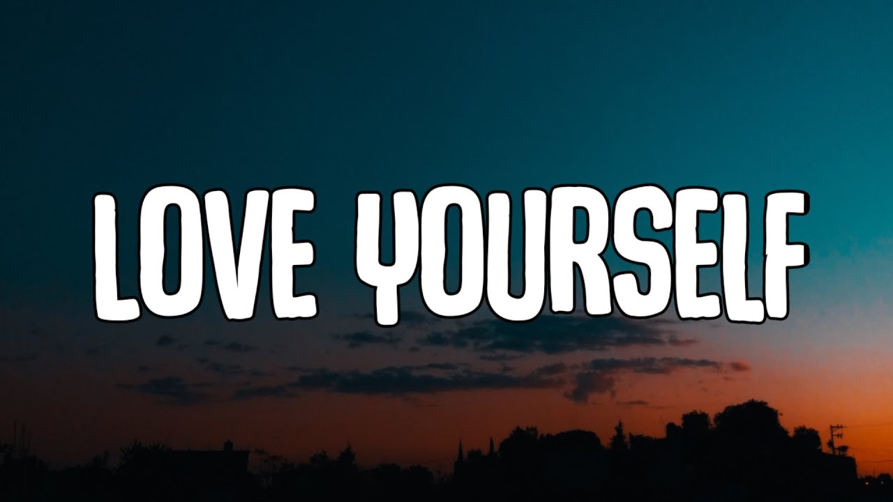 Justin Bieber - Love Yourself (Lyrics) - YouTube