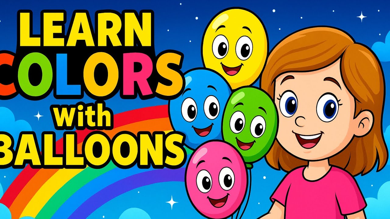 Learn Colors with Balloons | Color Song for Kids | Fun Educational ...