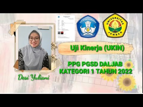 Uji Kinerja (UKIN) PPG Daljab Kategori 1 2022 Universitas Jember