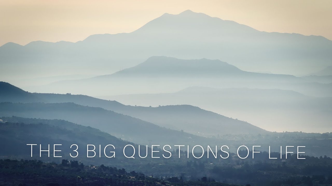 The 3 Big Questions - YouTube