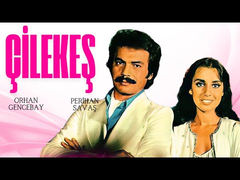 Çilekeş Türk Filmi | FULL | Orhan Gencebay | Perihan Savaş