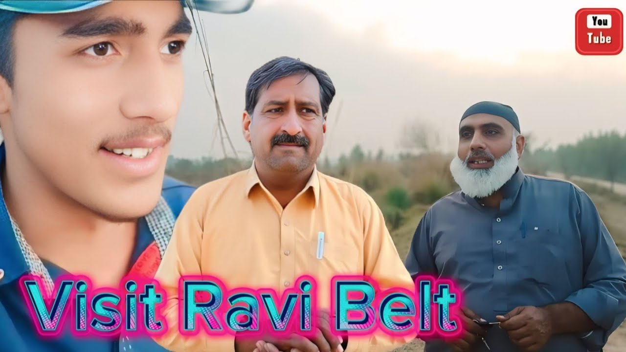 Visit Ravi Belt || Sanjha Punjab official - YouTube