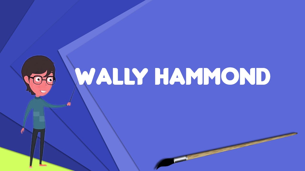 What is Wally Hammond? Explain Wally Hammond, Define Wally Hammond ...