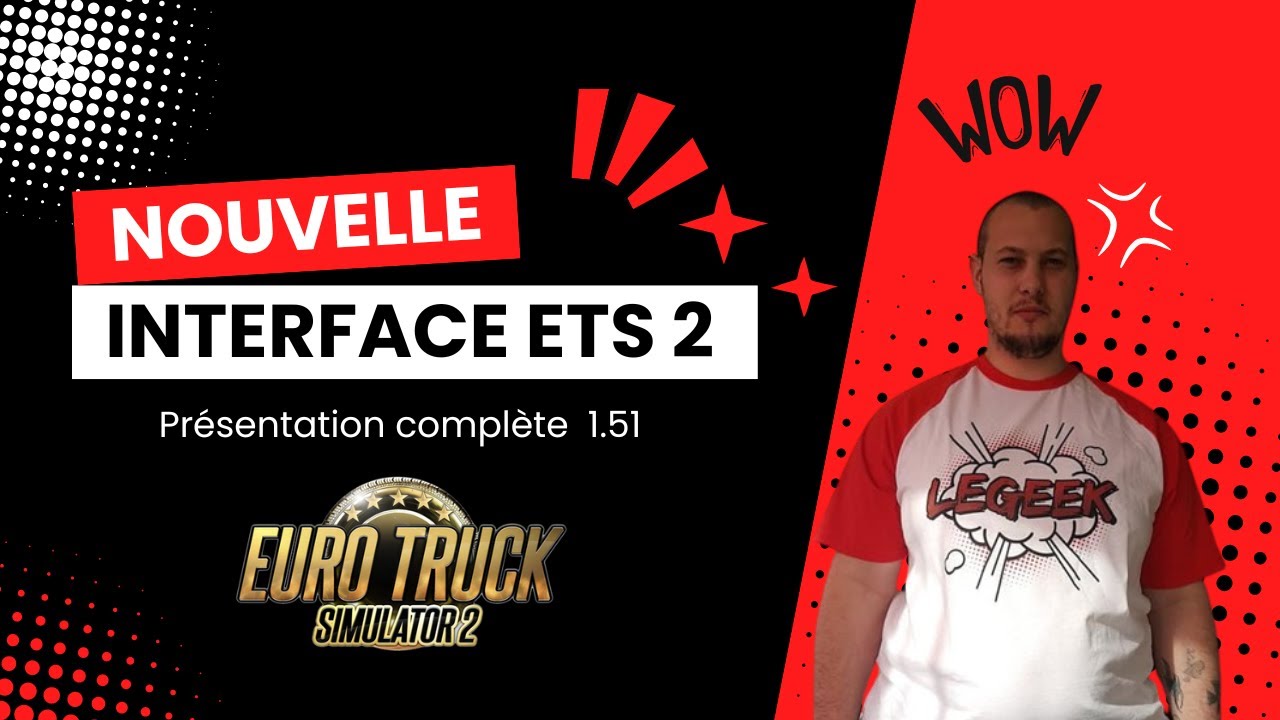 🚛 Présentation complète de la nouvelle interface ETS 2 – Version 1.51 🚀 ...