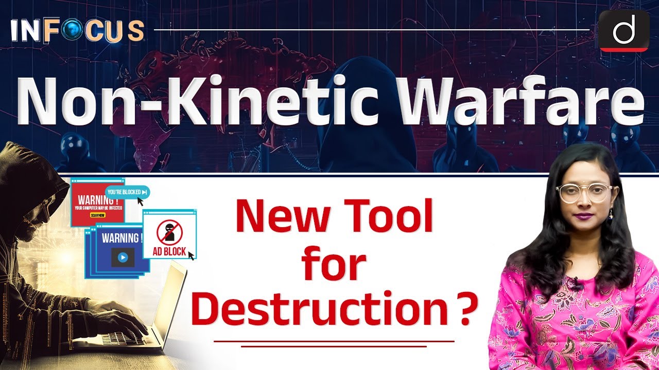 Kinetic vs Non-Kinetic, A New War Technology? | InFocus | Drishti IAS ...