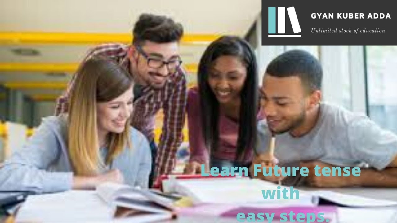 Learn future tense with easy steps. Gyan Kuber Adda. - YouTube