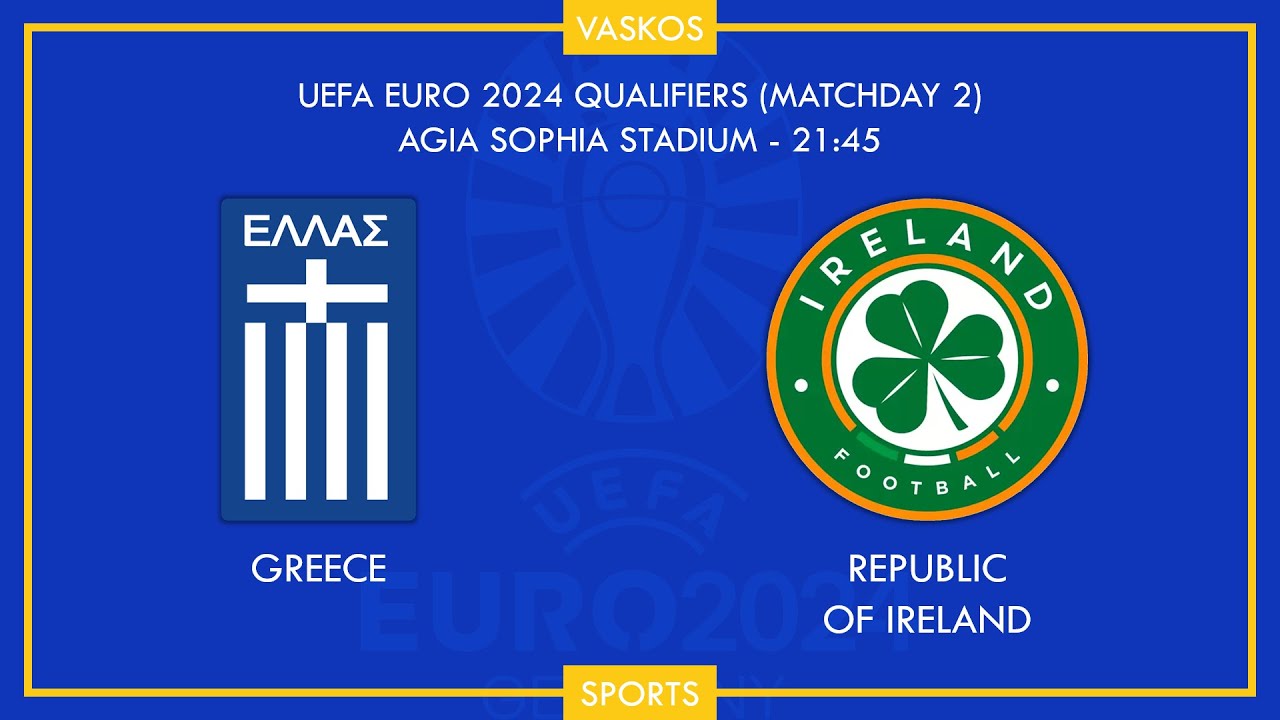🔴 LIVE | ΕΛΛΑΔΑ - ΙΡΛΑΝΔΙΑ | ΠΡΟΚΡΙΜΑΤΙΚΑ EURO 2024 | GREECE - IRELAND ...