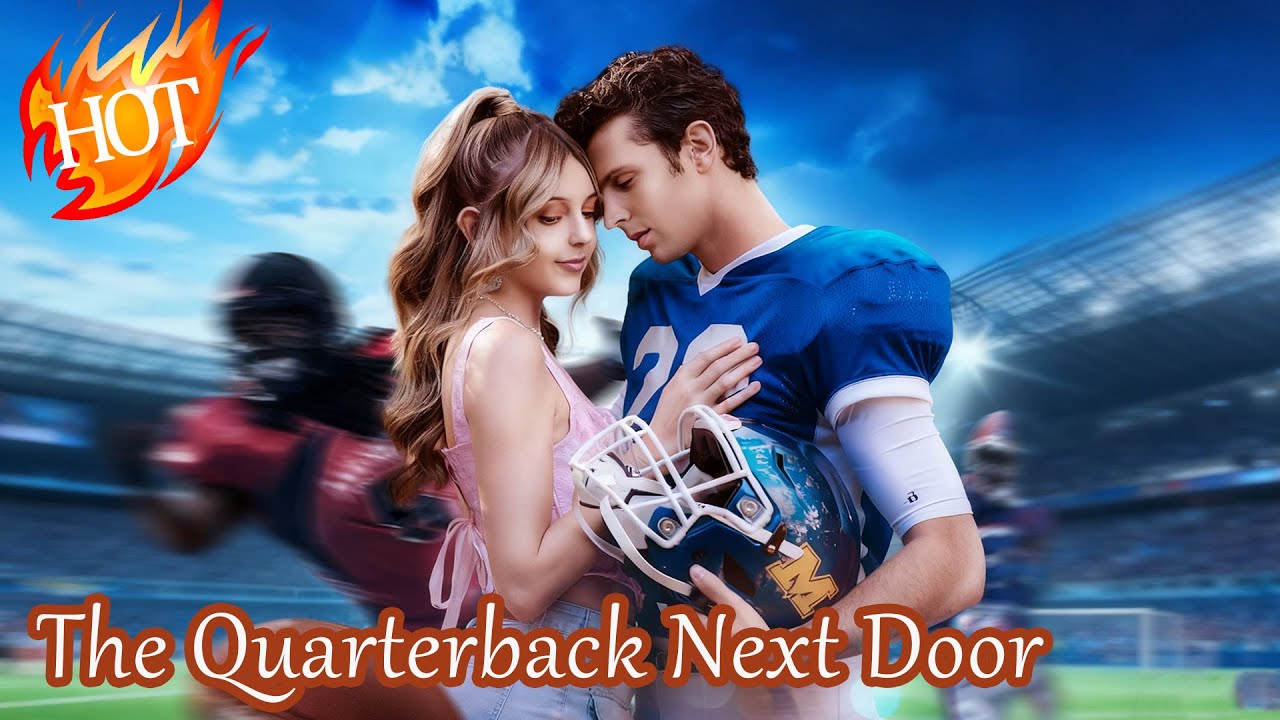 The Quarterback Next Door #463756 #reelshorts【Full Drama - Click the ...