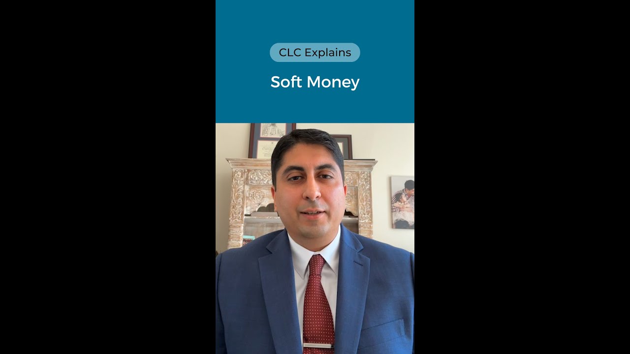CLC Explains: Soft Money - YouTube