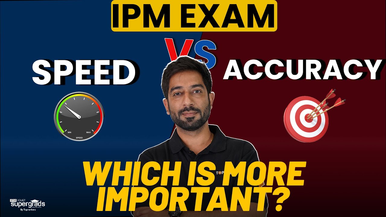 Speed Vs Accuracy | What is More Important for IPM Exam | Decoding ...