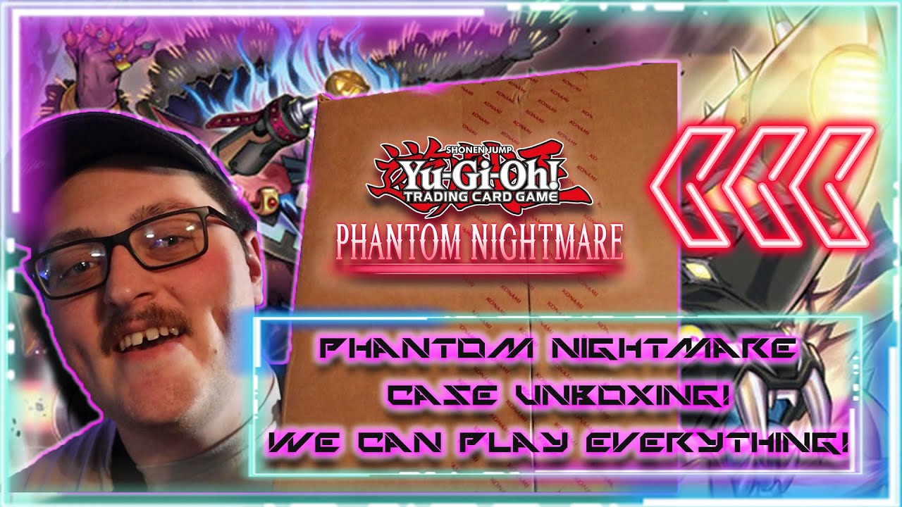 PHANTOM NIGHTMARE CASE UNBOXING! (We can play pretty much any deck now ...