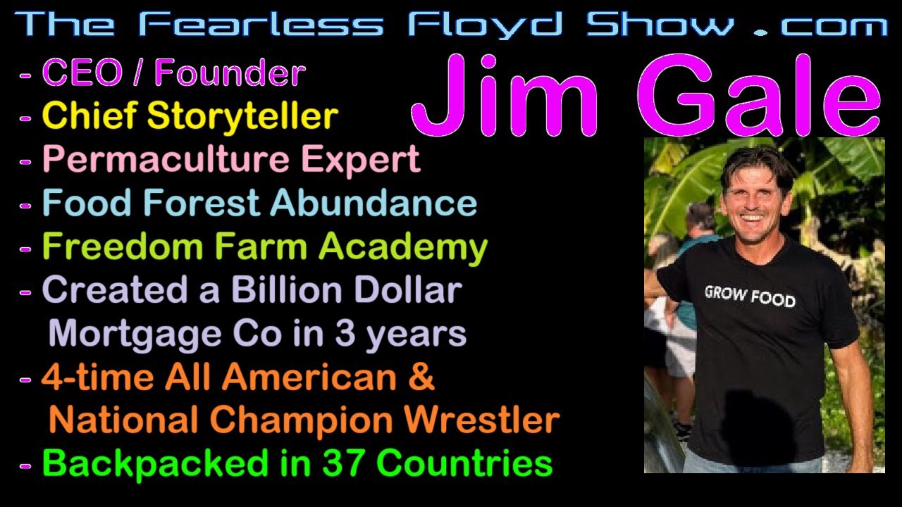 Jim Gale, Founder of Food Forest Abundance, Freedom Farm Academy ...