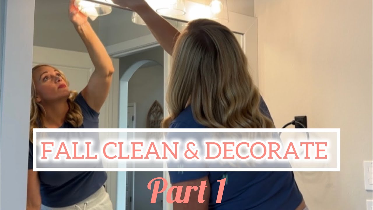 FALL 2024 CLEAN & DECORATE: Part 1 - YouTube