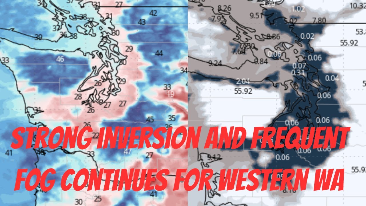 Strong Inversion & Frequent Fog Continues for Western WA - YouTube