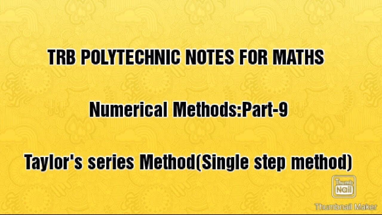 Numerical Methods: Part- 9 / Single step method- Taylor's series Method ...