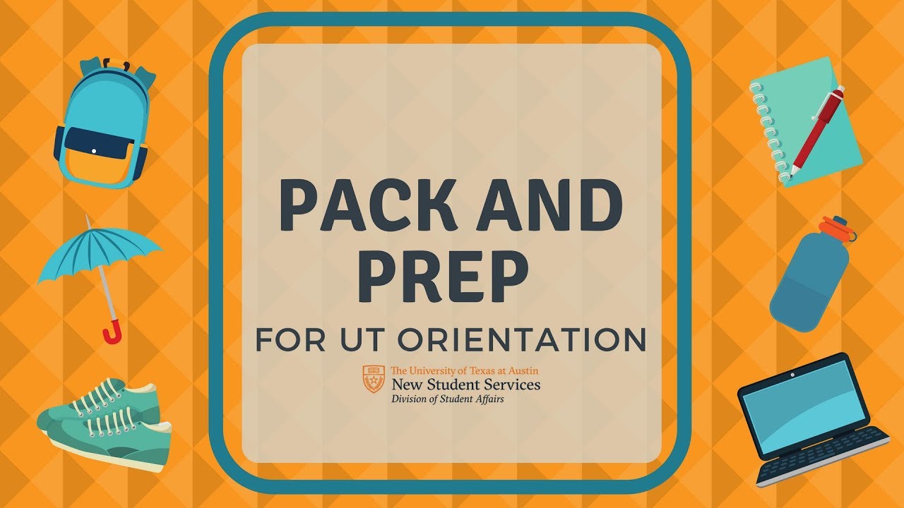 Pack and Prep for UT Orientation - YouTube
