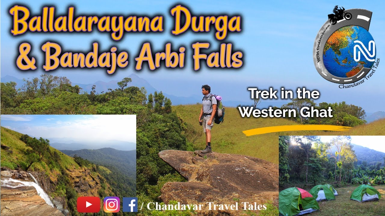 Ballalarayana Durga & Bandaje Arbi Falls Trek | Western Ghats of India ...