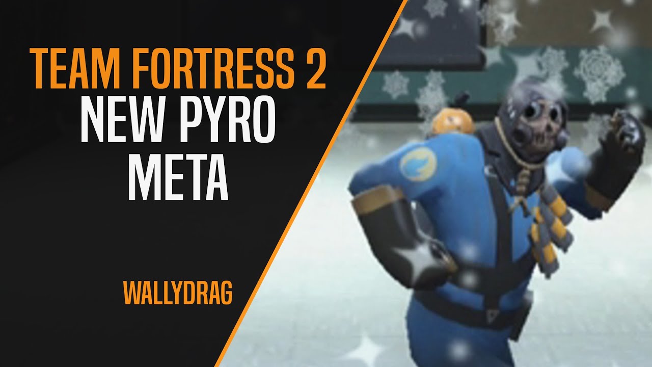 Team Fortress 2 - NEW PYRO META - YouTube