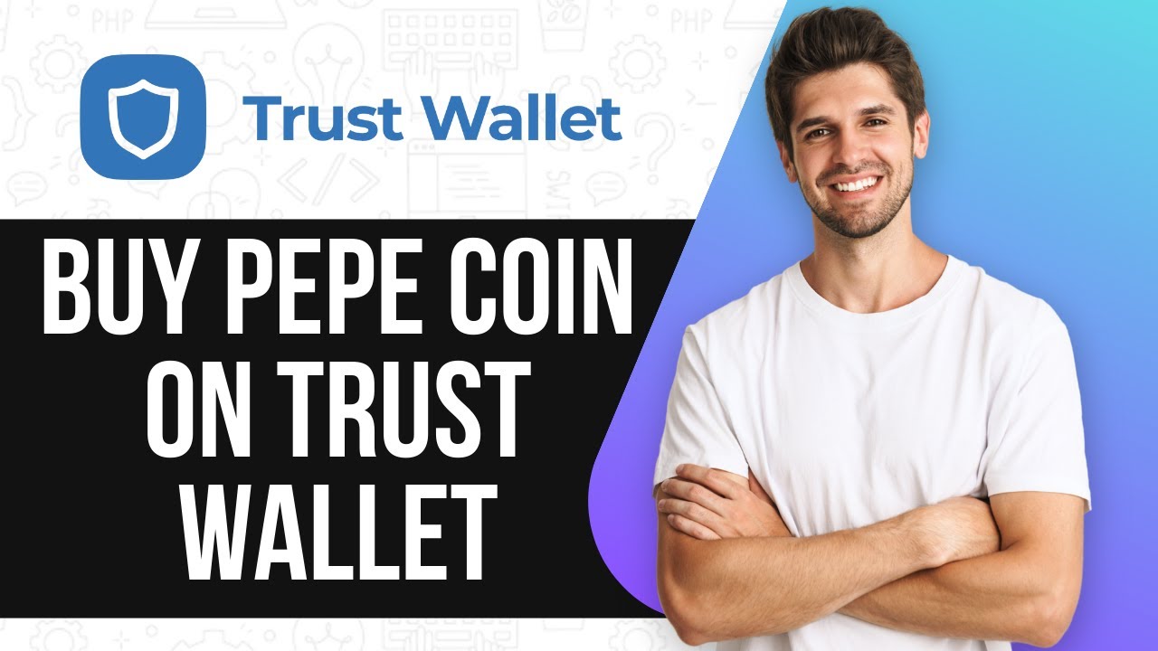 How To Buy PEPE Coin on Trust Wallet - YouTube