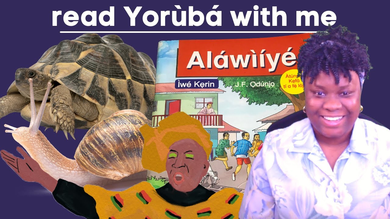 Read Yorùbá With Me: Aláwìíyé: Ìgbín Aláṣejù Baba Àṣetẹ́ | The Story of ...