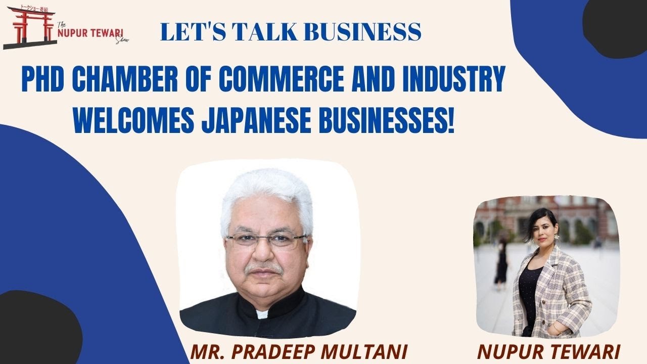 PHD Chambers Of Commerce welcomes Japanese business in India! President ...