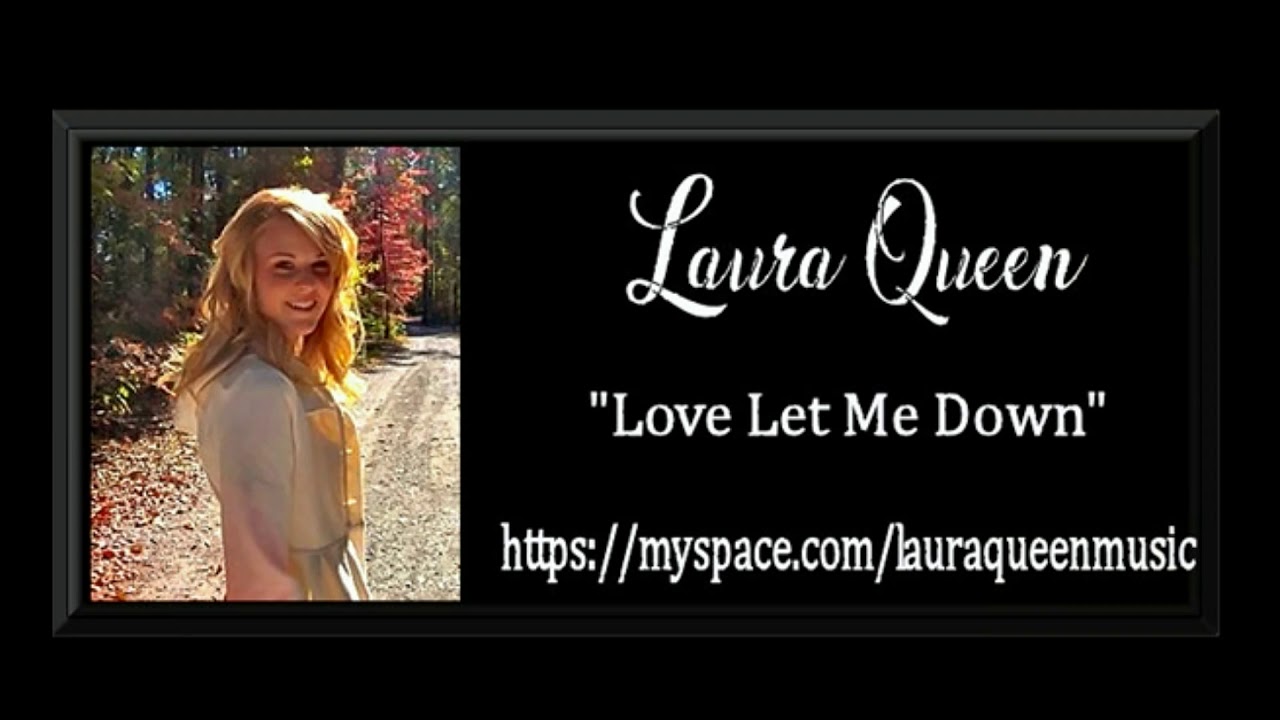 Laura Queen - "Love Let Me Down" Audio - YouTube