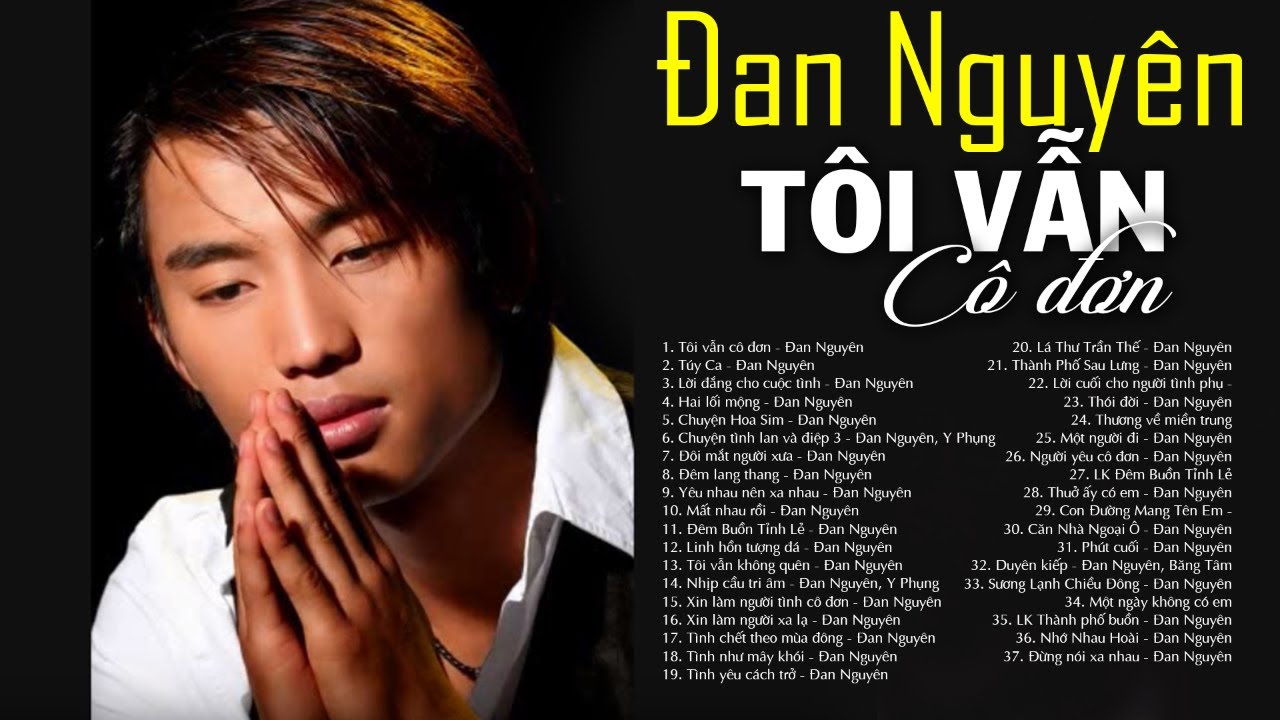 Tôi vẫn Cô Đơn, Túy Ca - ĐAN NGUYÊN - 199 Nhạc Vàng, Nhạc Bolero Thất ...