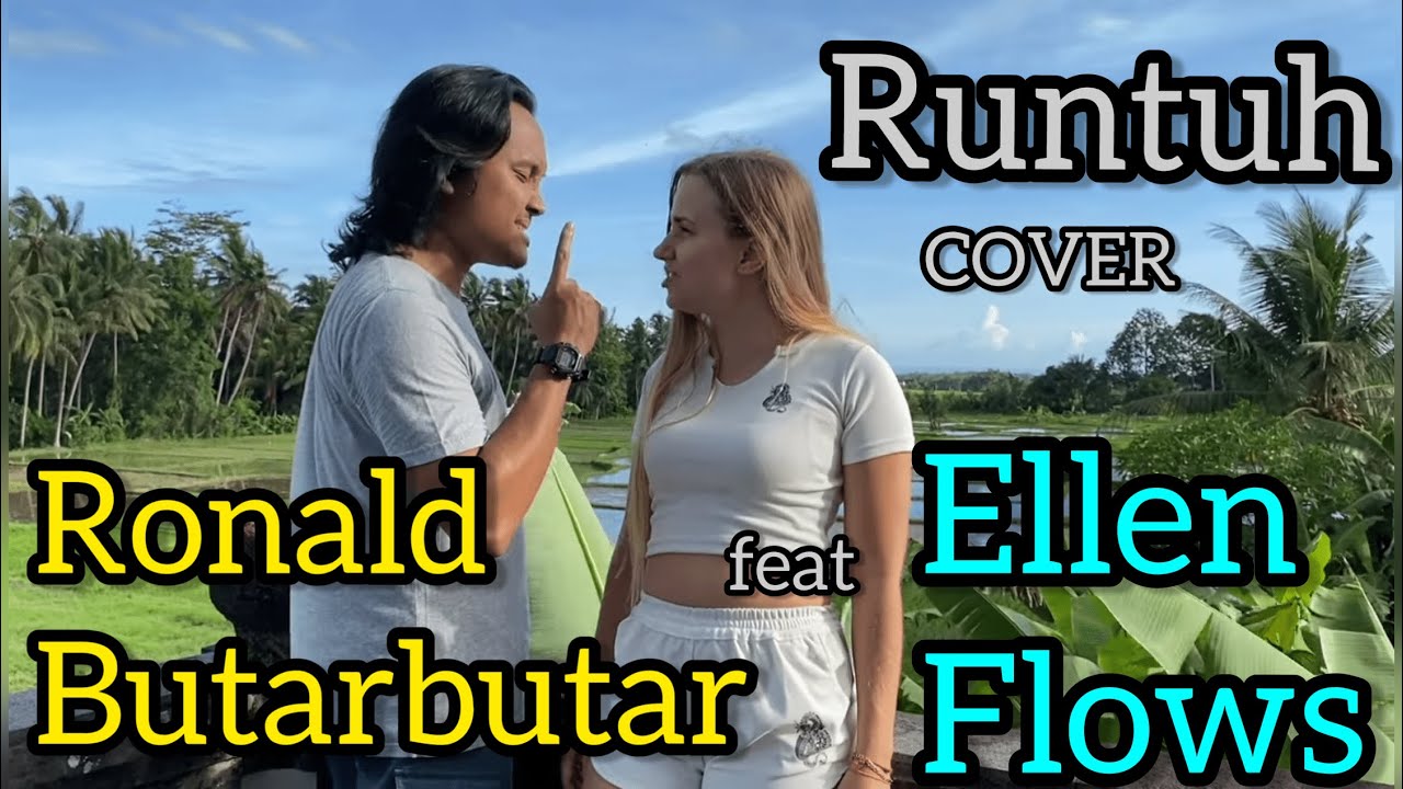 RUNTUH - Feby Putry feat Fiersa Besari (Cover by Ellen Flows feat ...