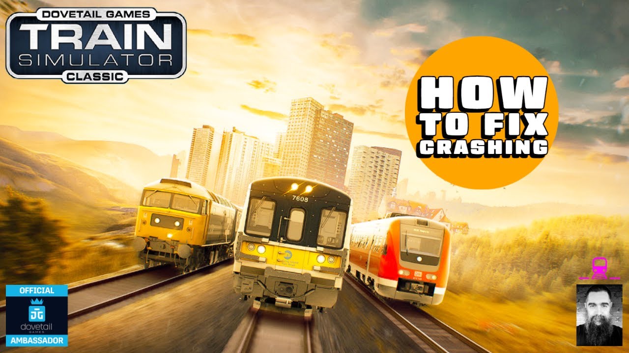 TSC How to fix the new core update of Train Simulator Classic crashing ...