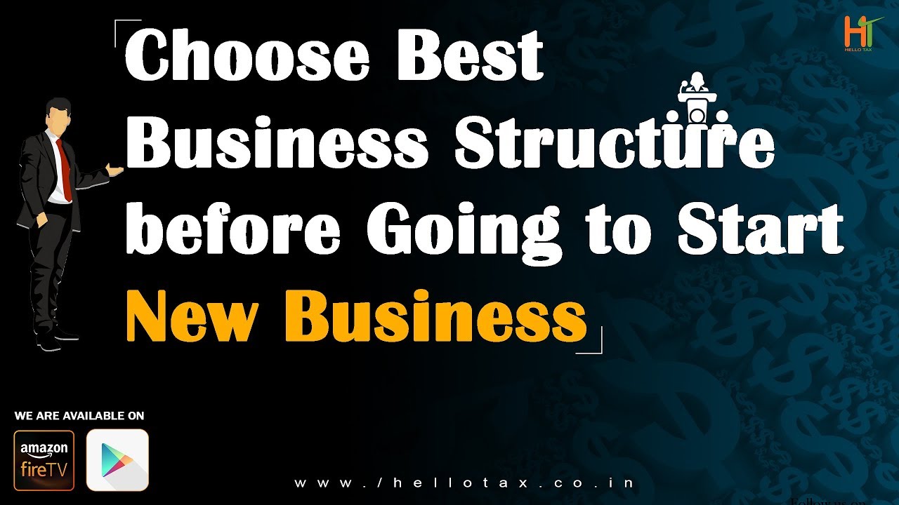 Choose Best Business Structure before Going to Start New Business - YouTube