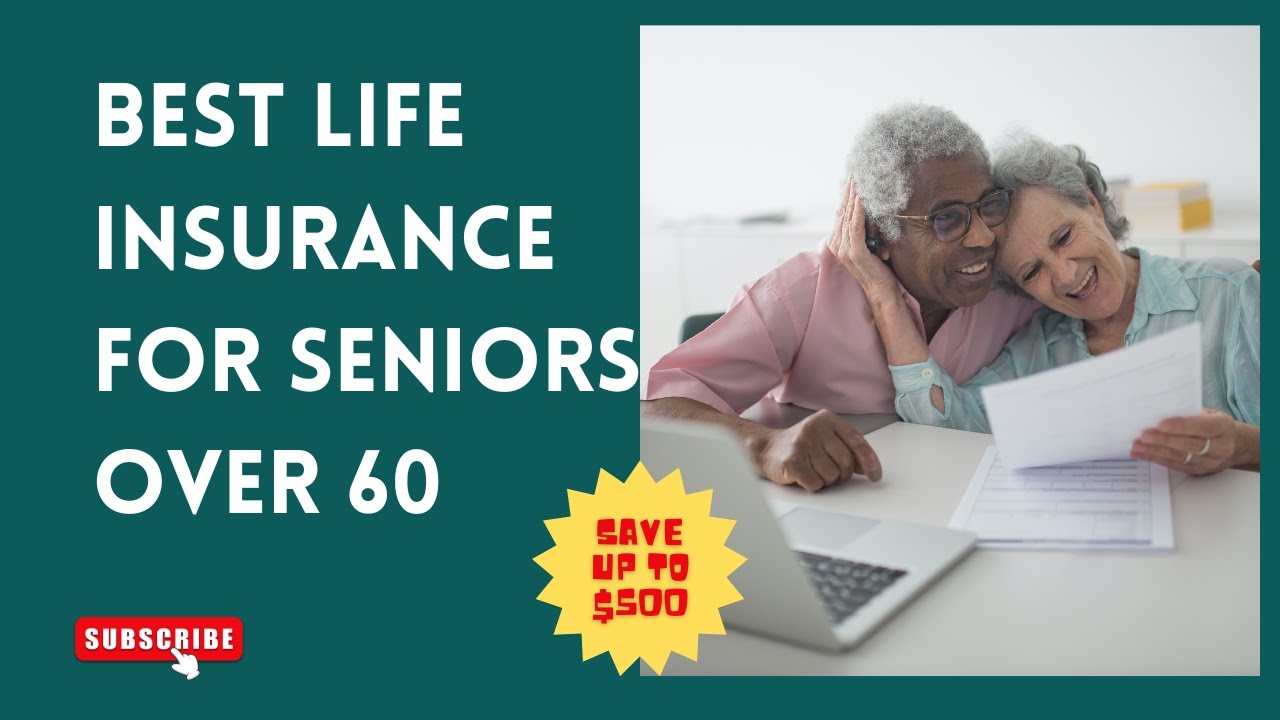 Best Life Insurance For Seniors Over 60 - YouTube