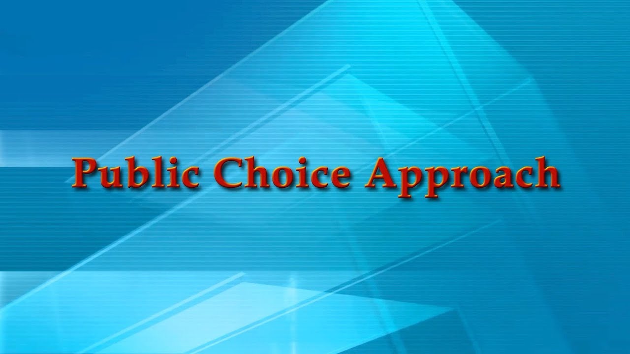 Public Choice Approach - YouTube