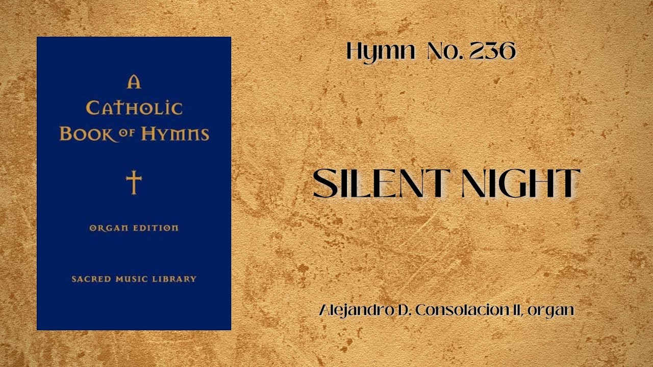 Silent Night // # 238 I A Catholic Book of Hymns - YouTube