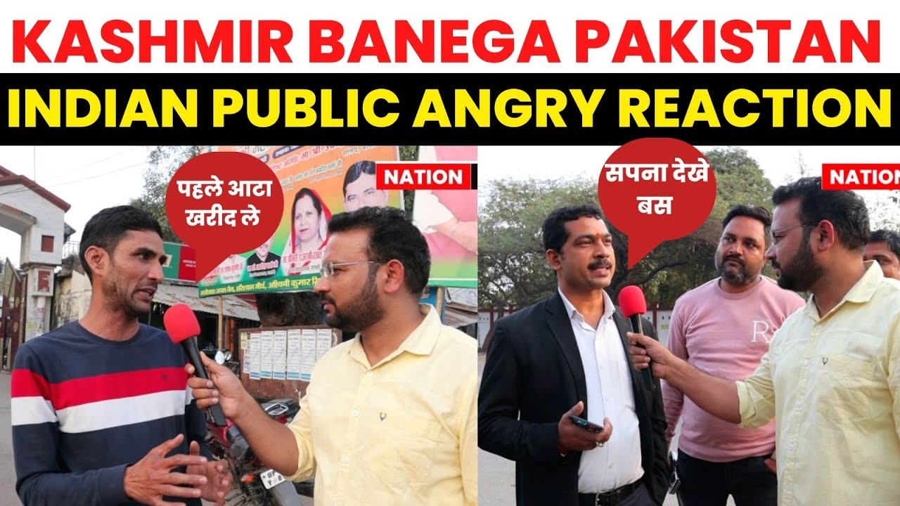 Kashmir Banega Pakistan Indian Public Reaction | Angry Public Reaction ...