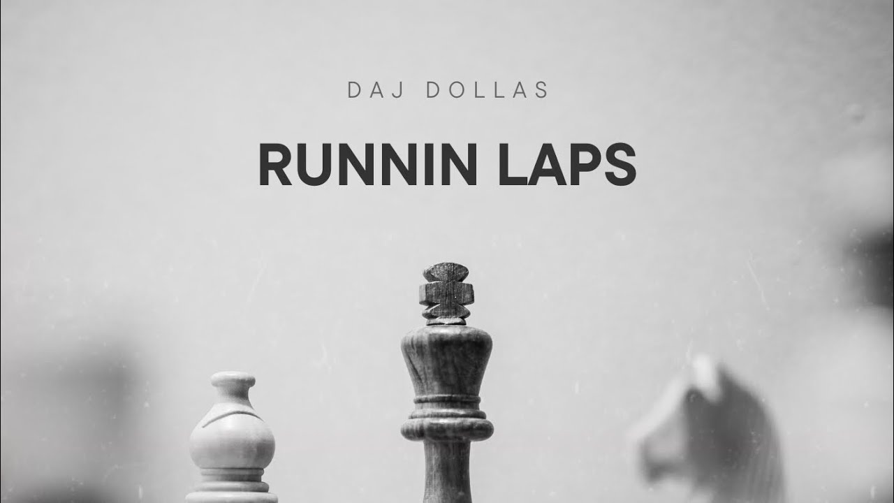 Daj Dollas - Runnin Laps - YouTube