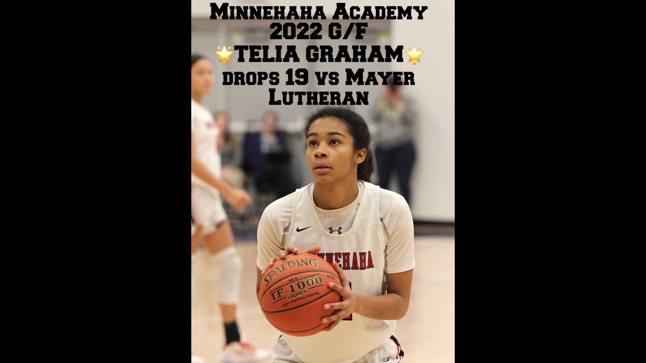 #2 Telia Graham🌟🏀 (2022) of Minnehaha Academy drops 19 points vs Mayer ...