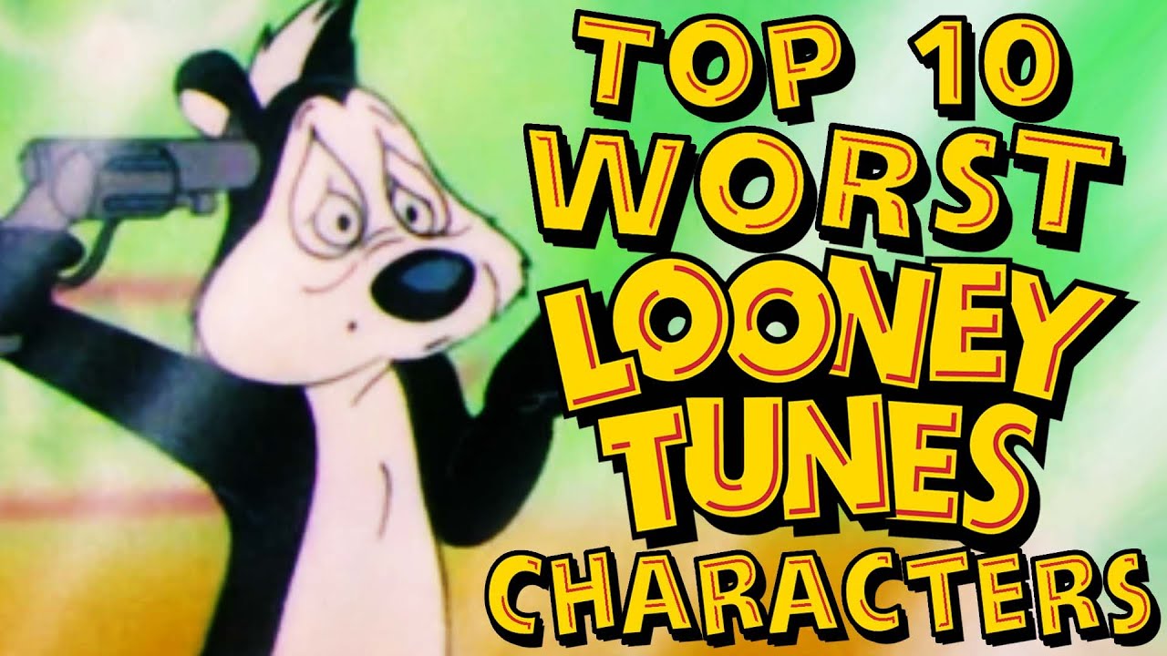 Top 10 Worst Looney Tunes Characters Youtube