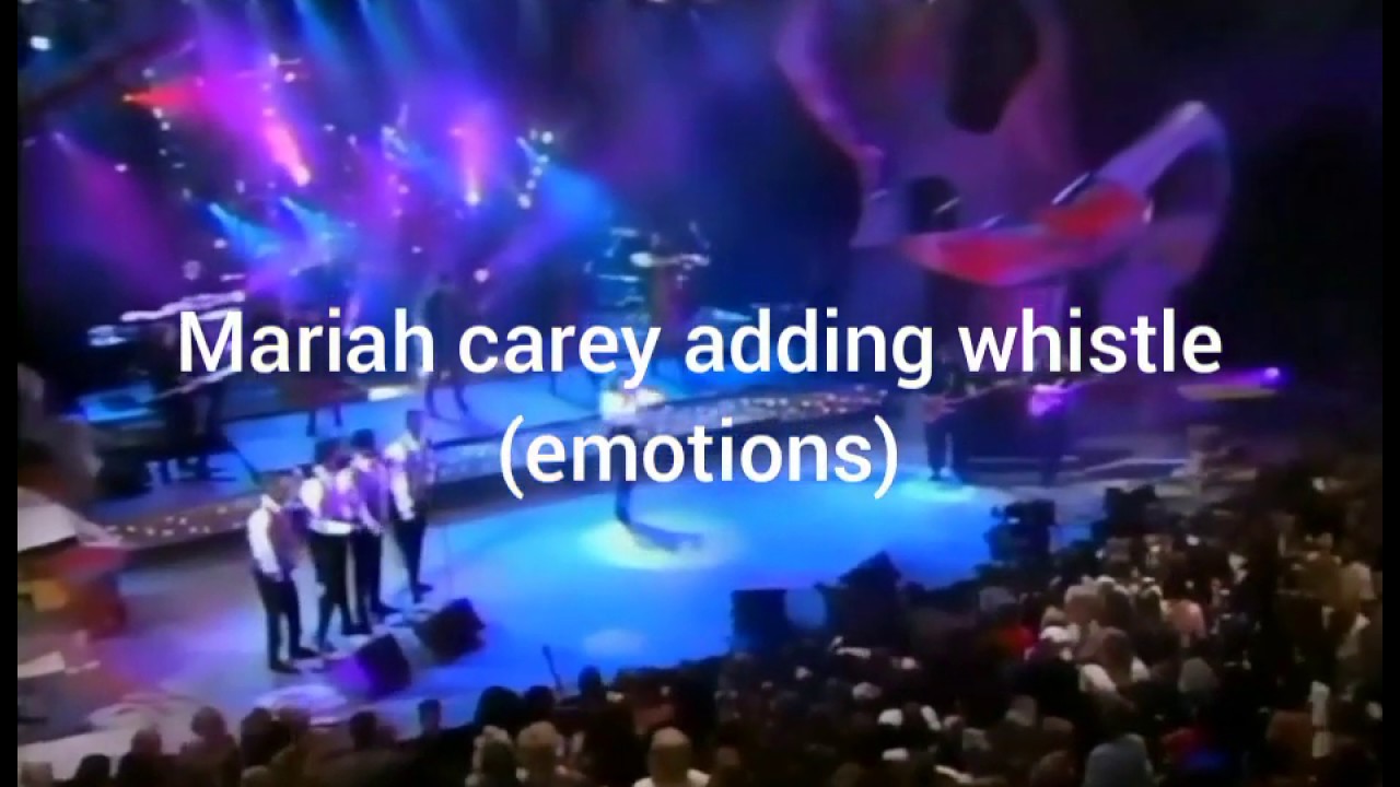 Mariah carey adding whistle (emotions) (100%live!!) - YouTube