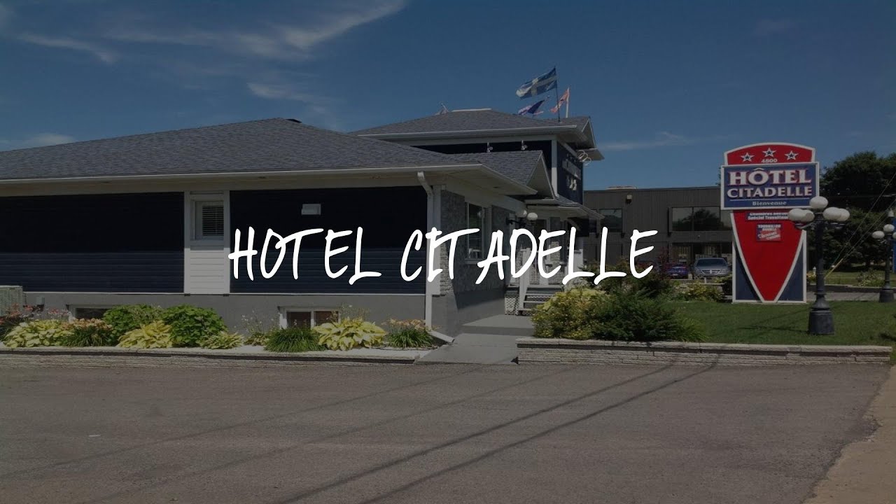 Hotel Citadelle Review - Quebec City , Canada - YouTube