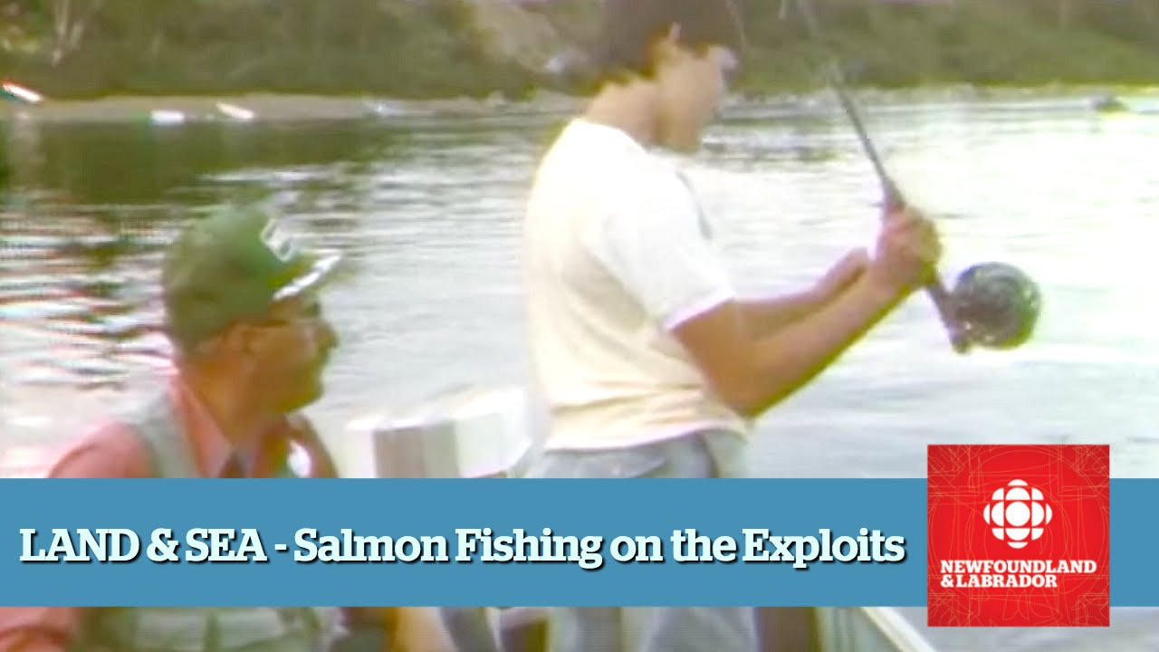 Land & Sea - Salmon fishing on the Exploits River (Full episode from ...