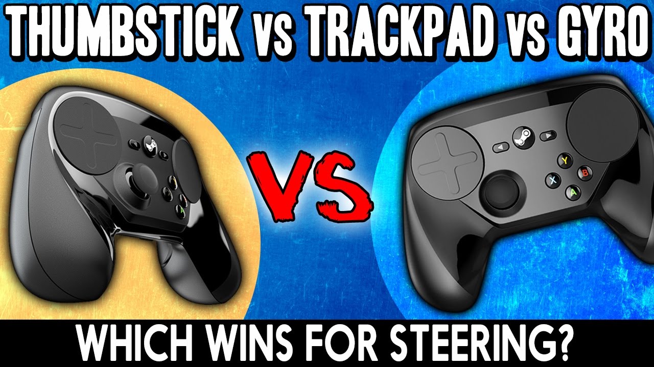 Steam Controller Showdown! Joystick vs Gyro vs Trackpad - Which Wins ...