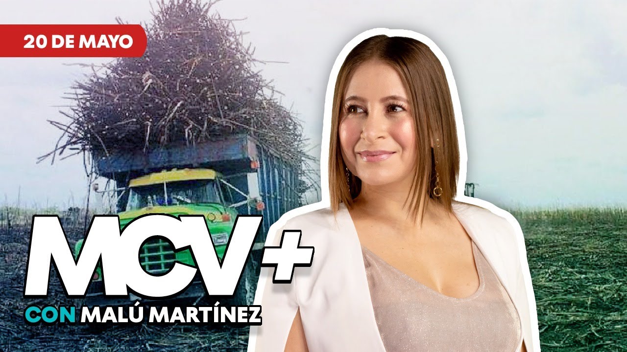 🔴 MCV Noticias con Malú Martínez | 20 de Mayo del 2025 - YouTube