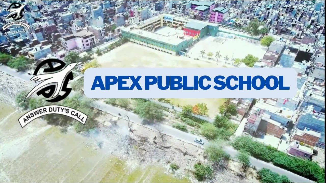 APEX PUBLIC SCHOOL | ADMISSION OPEN 2022 -2023 | SANT NAGAR BURARI - YouTube