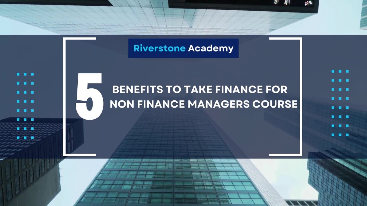 5 benefits to take finance for non finance managers Course - YouTube