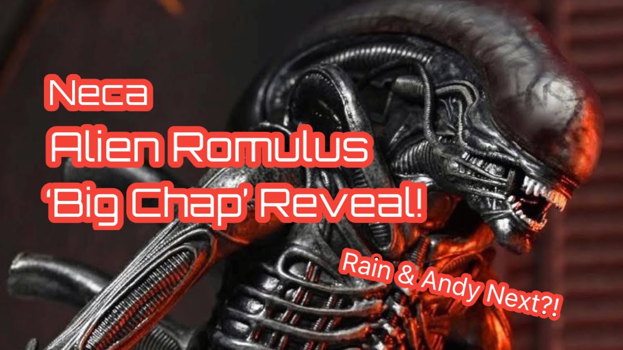 NECA Alien Romulus ‘Big Chap’ Revealed! - YouTube