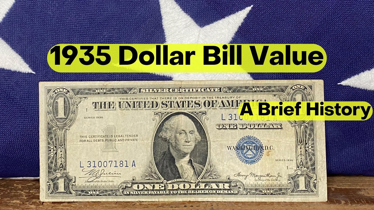 1935 Dollar Bill Value (A Brief History) - YouTube